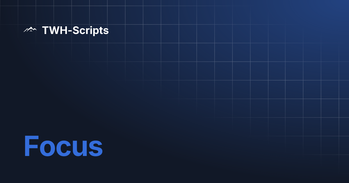 Focus | TWH-Scripts