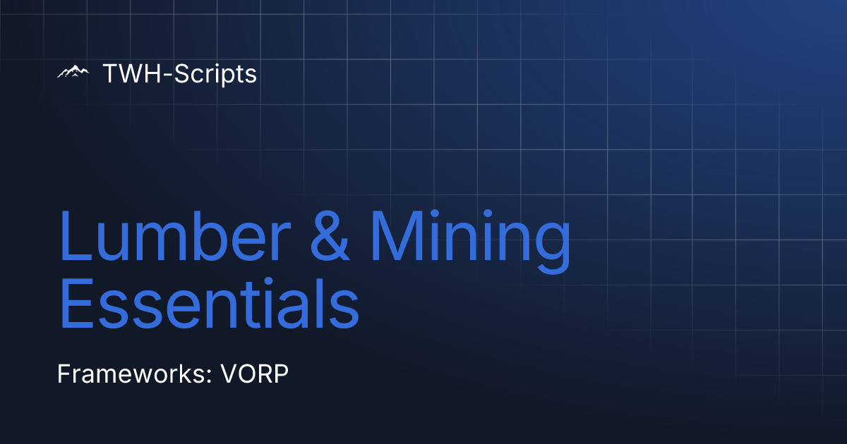 Lumber & Mining Essentials | TWH-Scripts